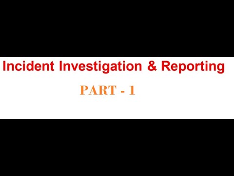 Incident Investigation (Part - 1)