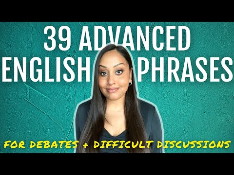 39 Advanced English Phrases for Debates and Difficult Discussions