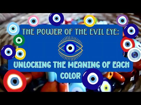 The Power of the Evil Eye: Unlocking the Meaning of Each Color | Protection & Spiritual Symbols