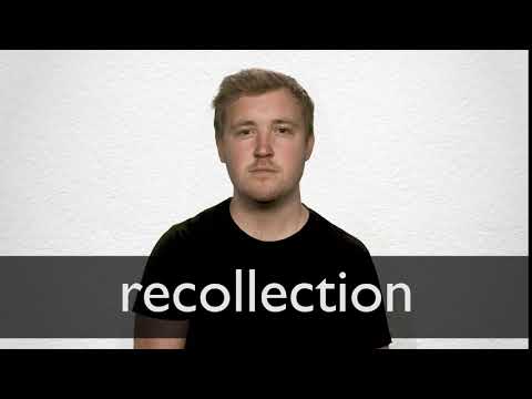 How to pronounce RECOLLECTION in British English