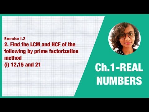 Find LCM & HCF by prime factorization method - 12,15 and 21 - Class 10