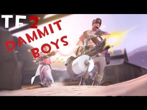 Steam Community :: Video :: Team Fortress 2 #4 - Dammit Boys
