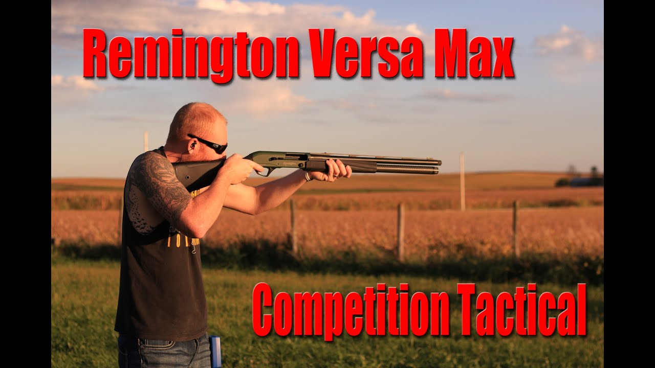 Remington Versa Max Competition Tactical, Worth The Money???