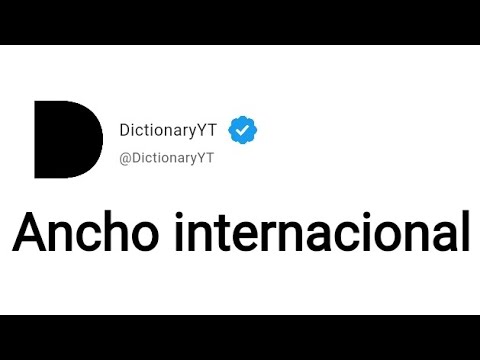 Ancho internacional Meaning in English