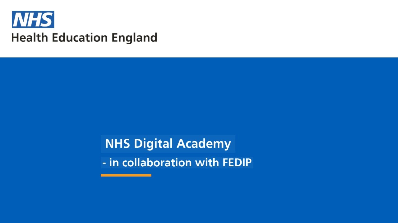 NHS Digital Academy webinar – in collaboration with FEDIP