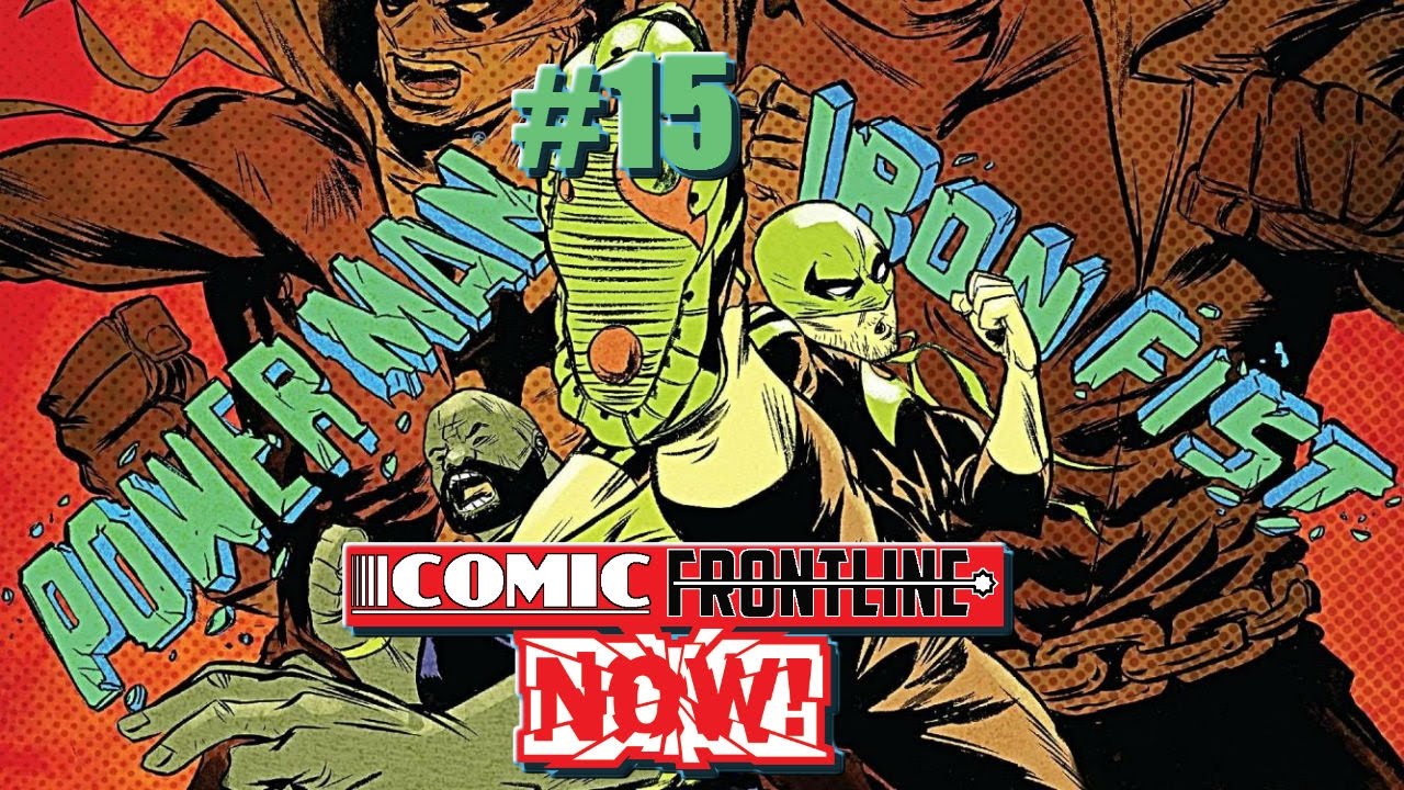 Powerman And Ironfist #15 Review