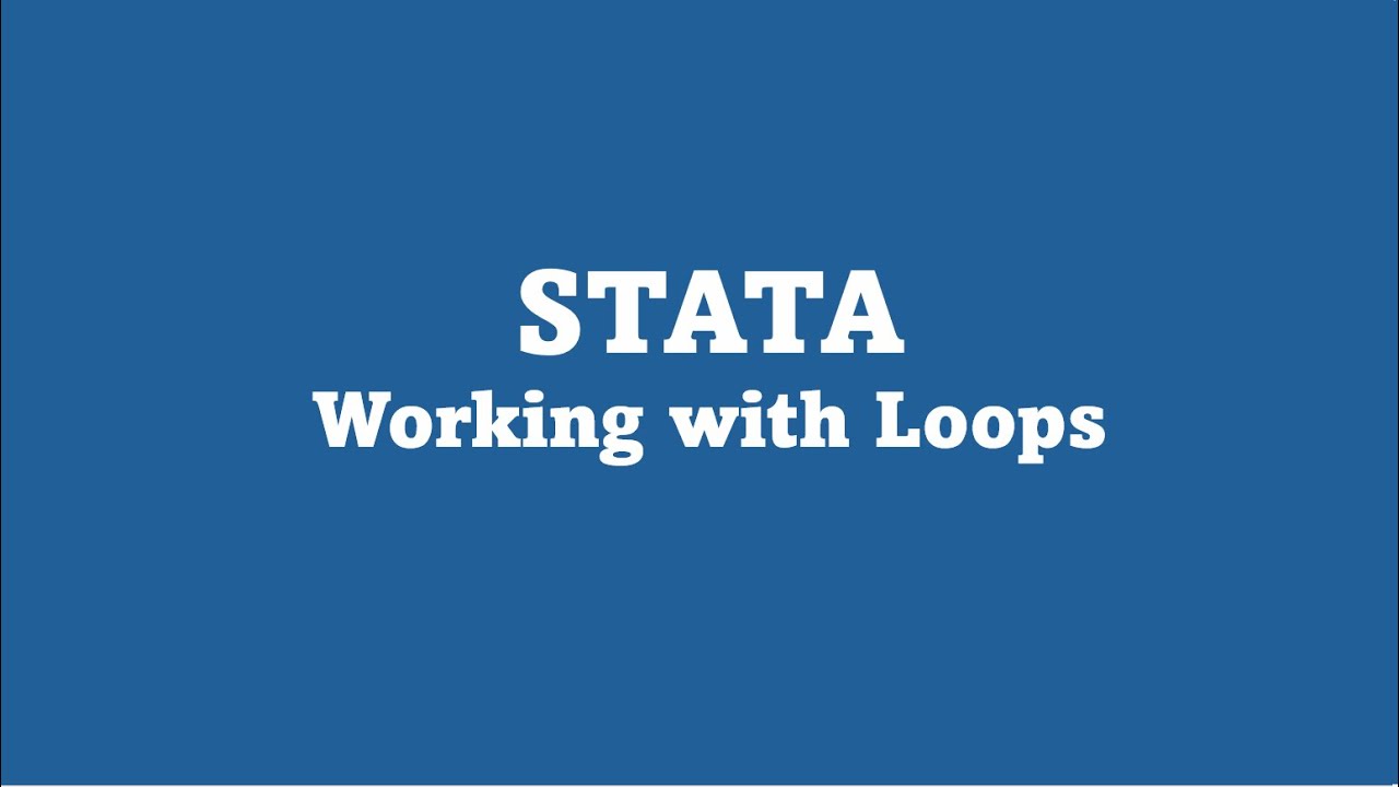 STATA: Working with FOR LOOPS