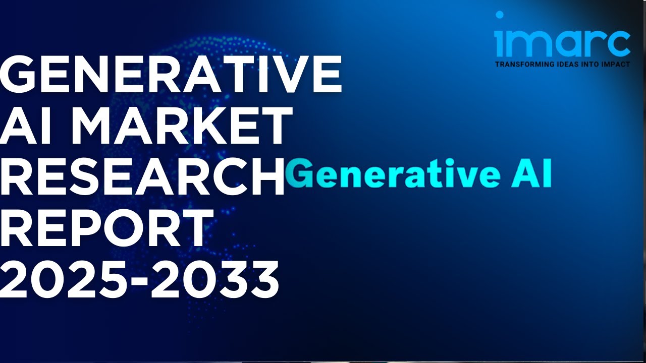 Generative Ai Market Size, Share, and Forecast 2025-2033