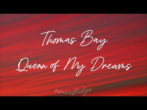 Thomas Bay - Quenn of My Dreams