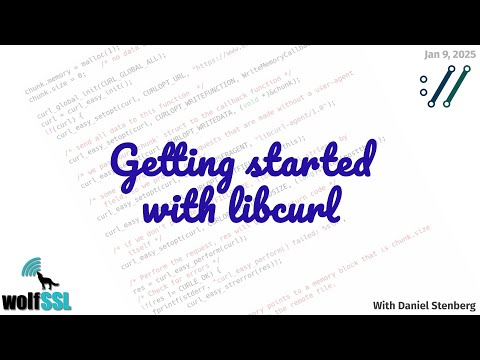 Getting started with libcurl - with Daniel Stenberg