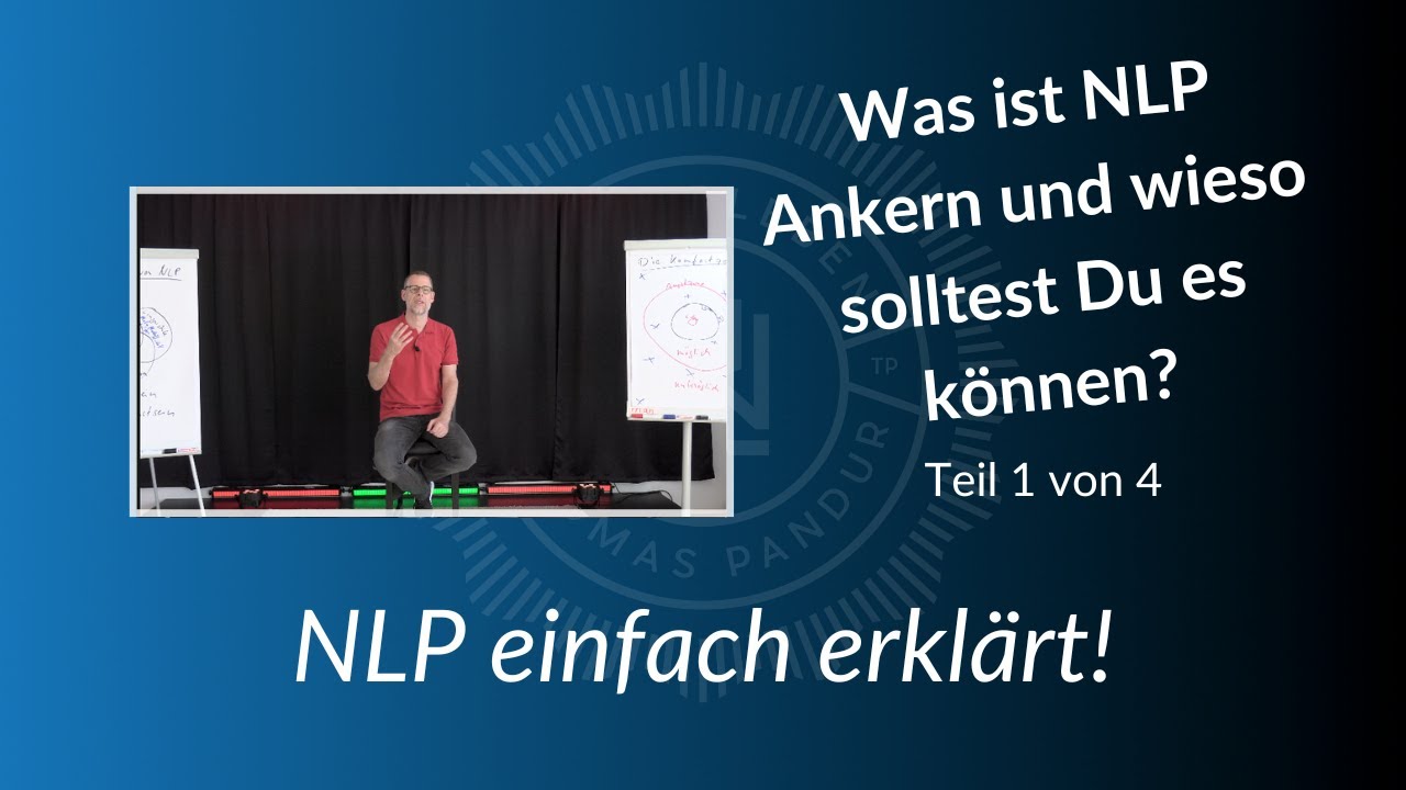 Was ist NLP Ankern? Teil 1