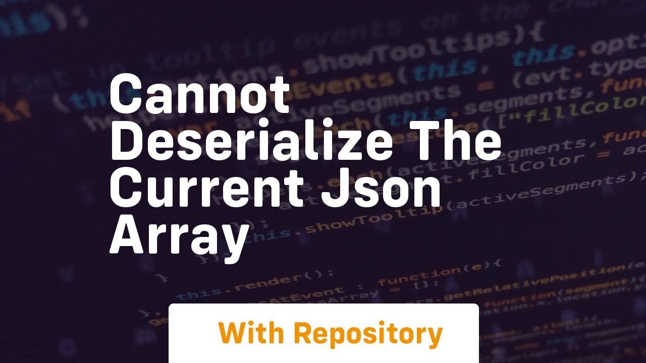 cannot deserialize the current json array