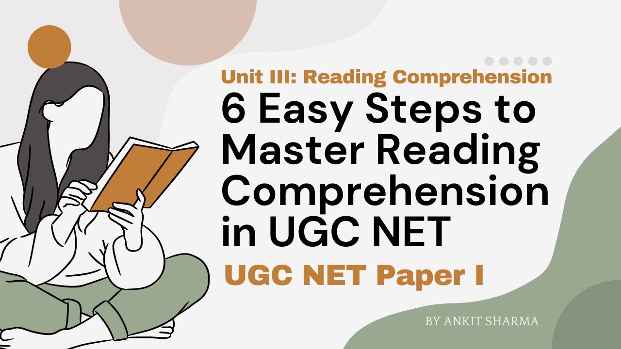 Unit III: Reading Comprehension | 6 Easy Steps to Master Reading Comprehension in UGC NET