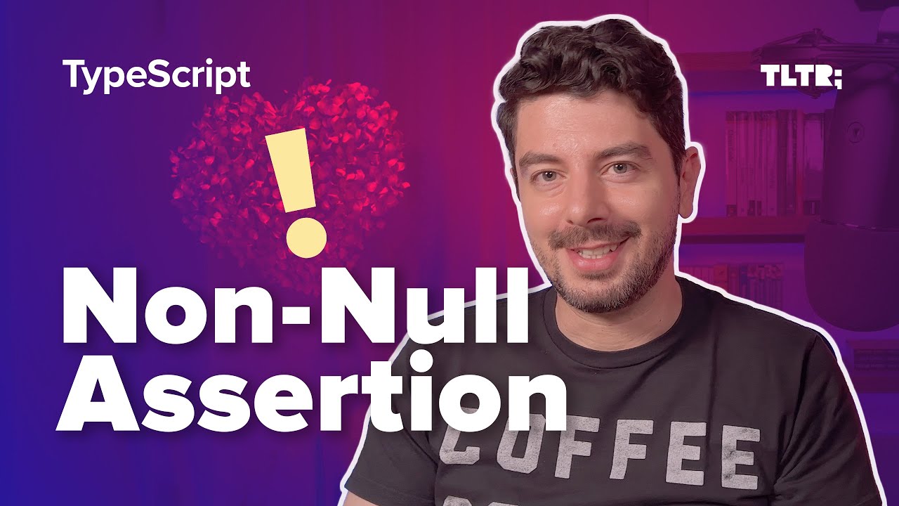A deep dive to the Non Null Assertion operator of TypeScript