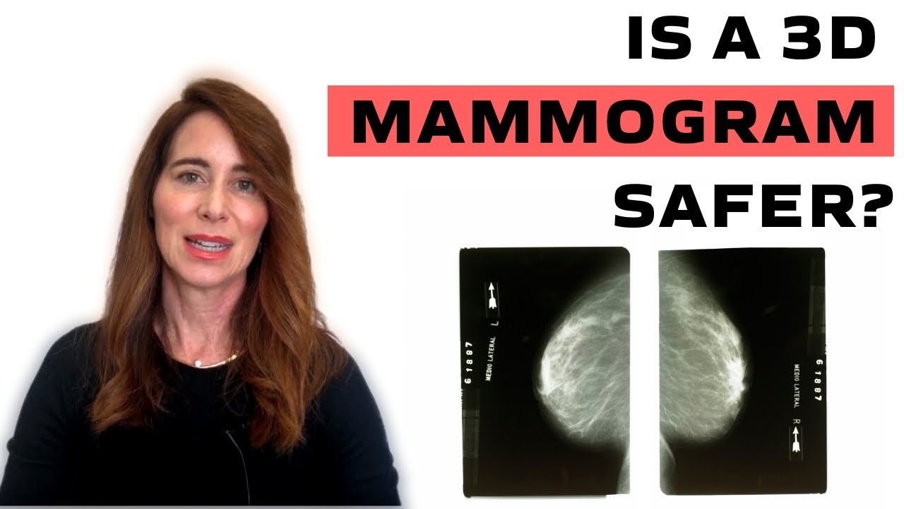 Is a 3D Mammogram Safer?