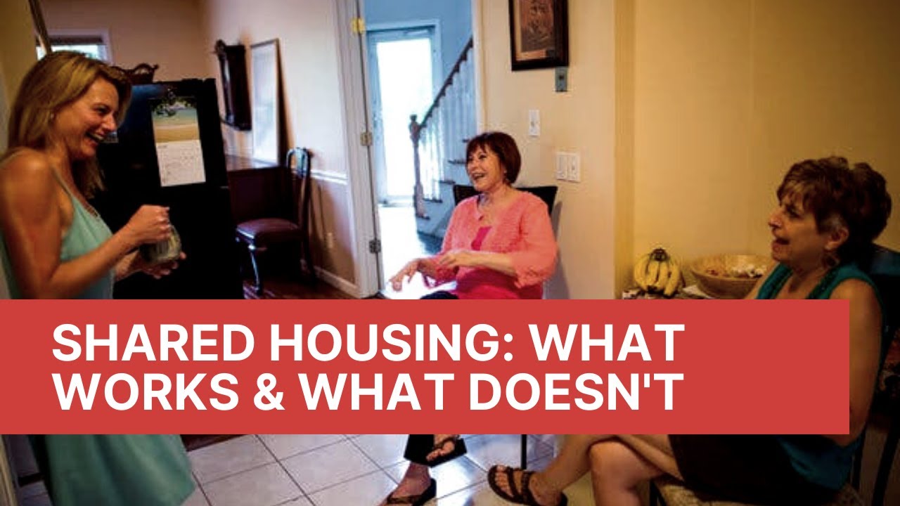 Shared Housing: What Works & What Doesn't
