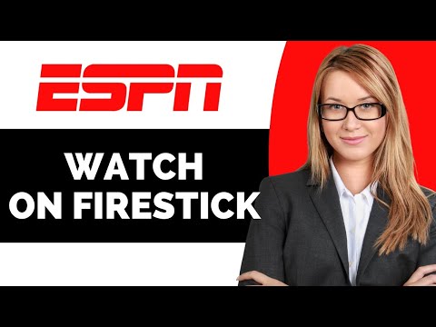 How to Watch ESPN on Firestick - Full Guide