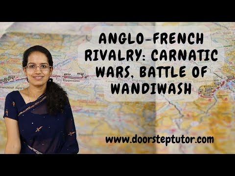 Anglo-French Rivalry: Carnatic Wars, Battle of Wandiwash - Indian ...
