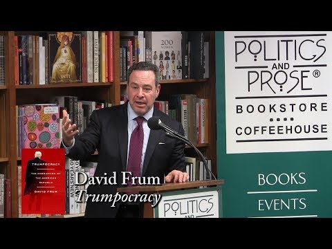 David Frum on his latest book: Trumpocracy | Din Merican: the Malaysian ...