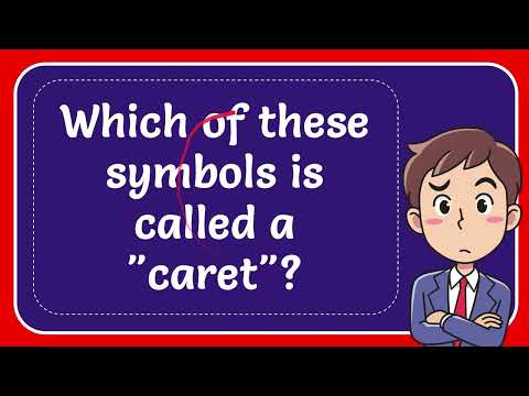 Which of these symbols is called a "caret"? Answer