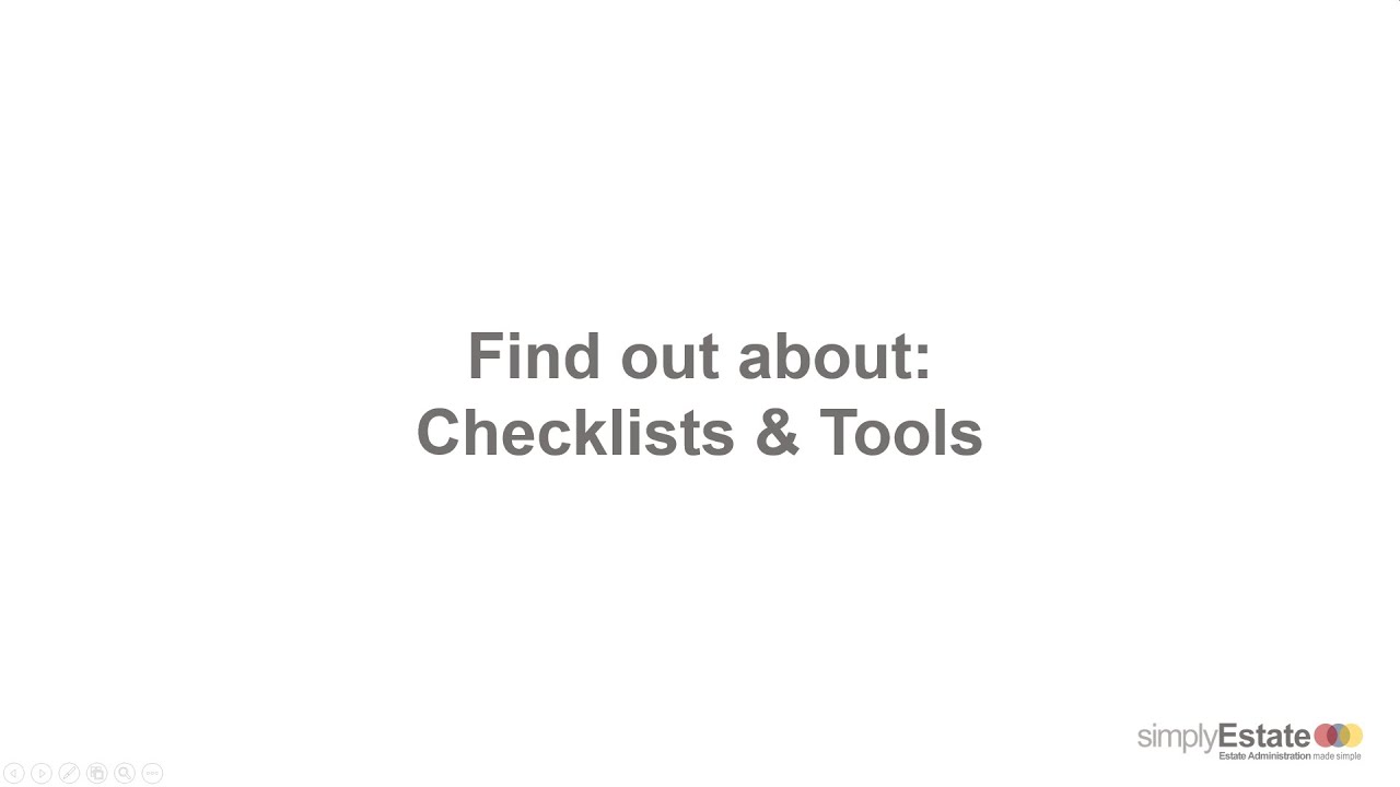 Checklists & Tools Demonstration | simplyEstate