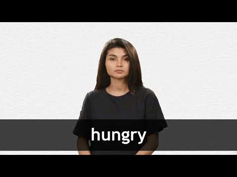 HUNGRY - Learn the Meaning, Synonyms & Translations | Collins English ...