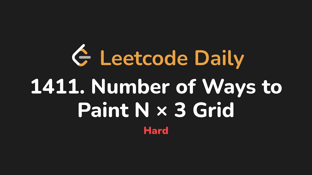 1411. Number of Ways to Paint N × 3 Grid | Leetcode Daily - Python