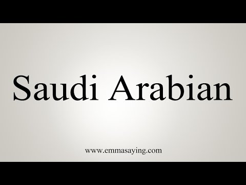 How To Say Saudi Arabian