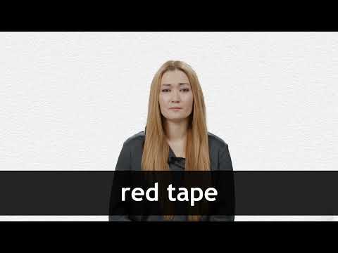 RED TAPE definition and meaning | Collins English Dictionary
