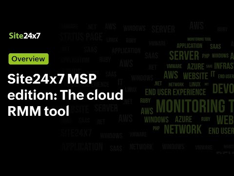 Site24x7 MSP edition: The remote monitoring and management (RMM) tool from the cloud