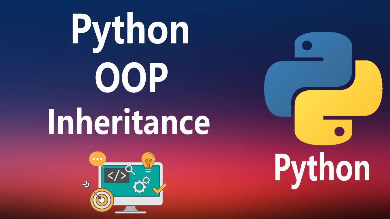 #27 - (OOP) - Inheritance in Python