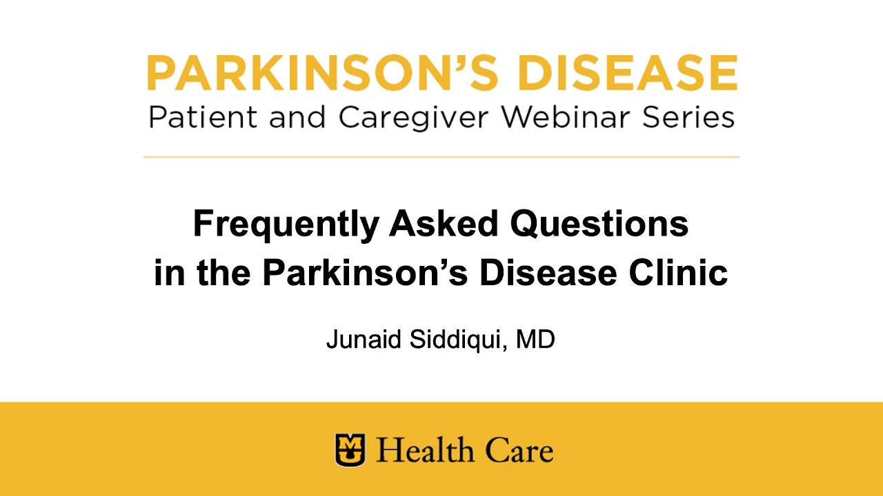Commonly Asked Questions in the Parkinson’s Disease Clinic