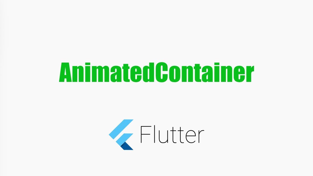 #Flutter Tutorials - AnimatedContainer