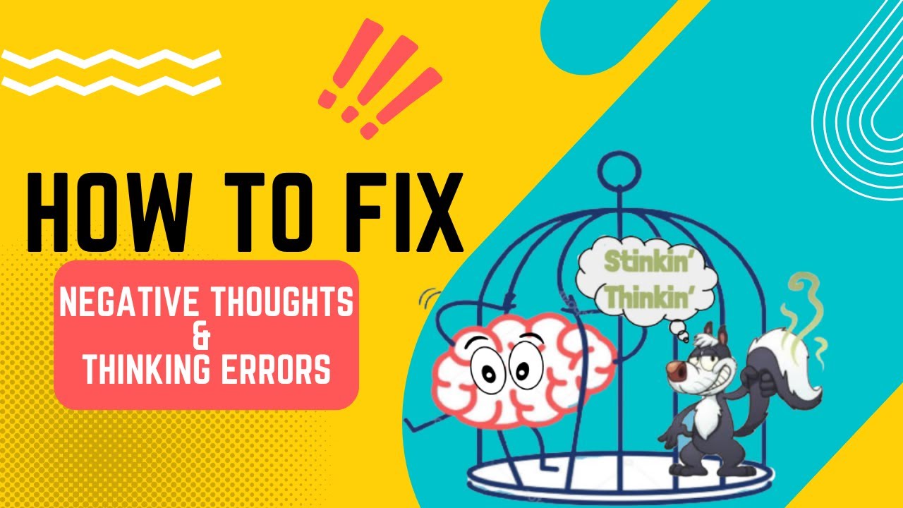 An SEL Lesson about Stinkin' Thinkin': Changing Negative Thoughts and Thinking Errors