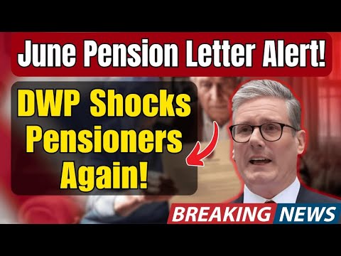 🔴 June 2025 Pension Update: DWP’s New Pension Regulations Just Announced – What It Means For You!
