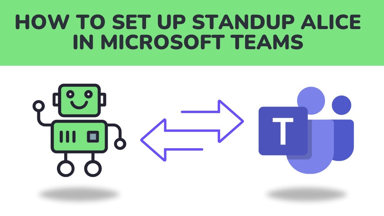How to Set Up Standup Alice in Microsoft Teams