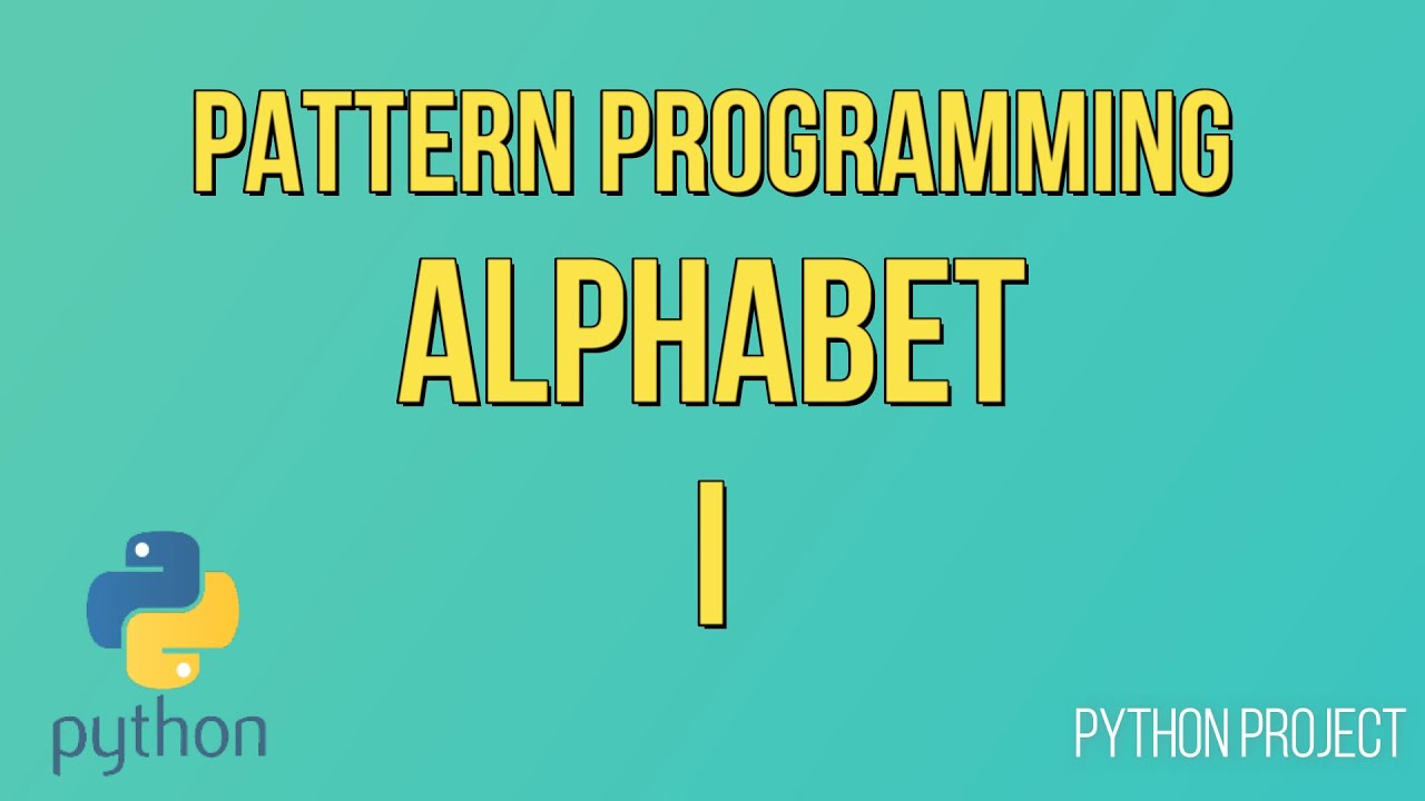 Write a Python Program to print Alphabet pattern I || Pattern Programming || Python Projects
