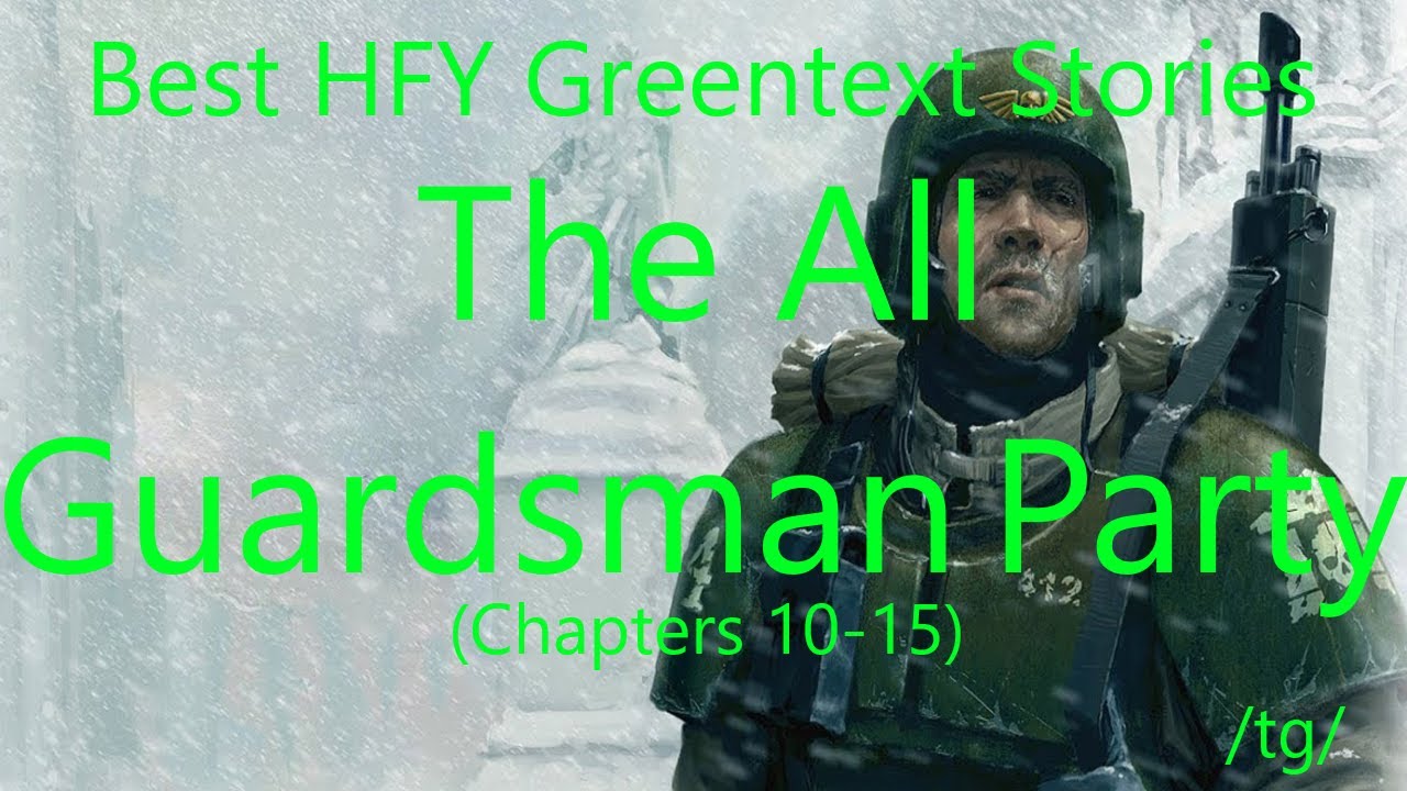 The All Guardsmen Party - Chapters 10-15