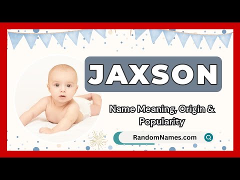 Jaxson - Baby Boy Name Meaning, Origin & Popularity - RandomNames.com