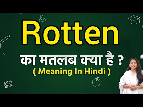 Rotten meaning in hindi | Rotten ka matlab kya hota hai | Word meaning