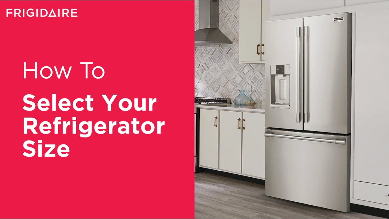 How To Select Your Refrigerator Size