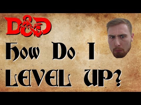 D&D 5e - How do I LEVEL UP?