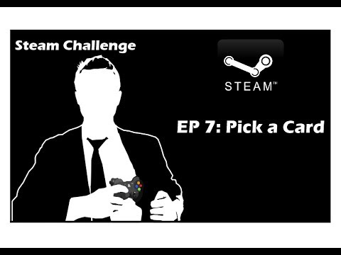 Steam Community :: Video :: Pick a Card | Steam Challenge #7