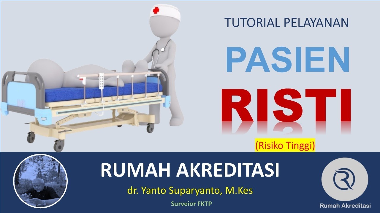 TUTORIAL: PELAYANAN PASIEN RISIKO TINGGI