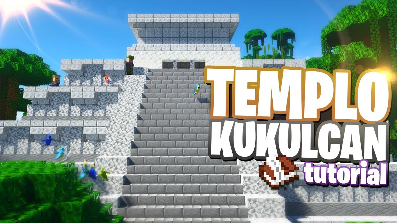 TUTORIAL MINECRAFT: TEMPLO KUKULCÁN