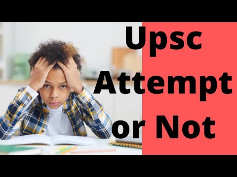 Should I give this upsc attempt or not ?