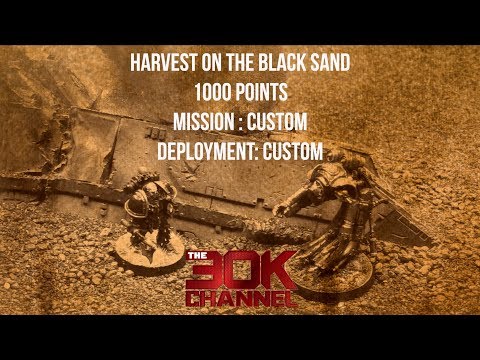 HORUS HERESY BATTLE REPORT - Harvest on the Black Sand Game 2 of 6