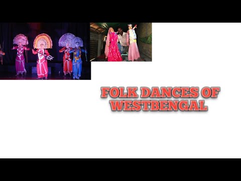 FOLK DANCES OF WESTBENGAL