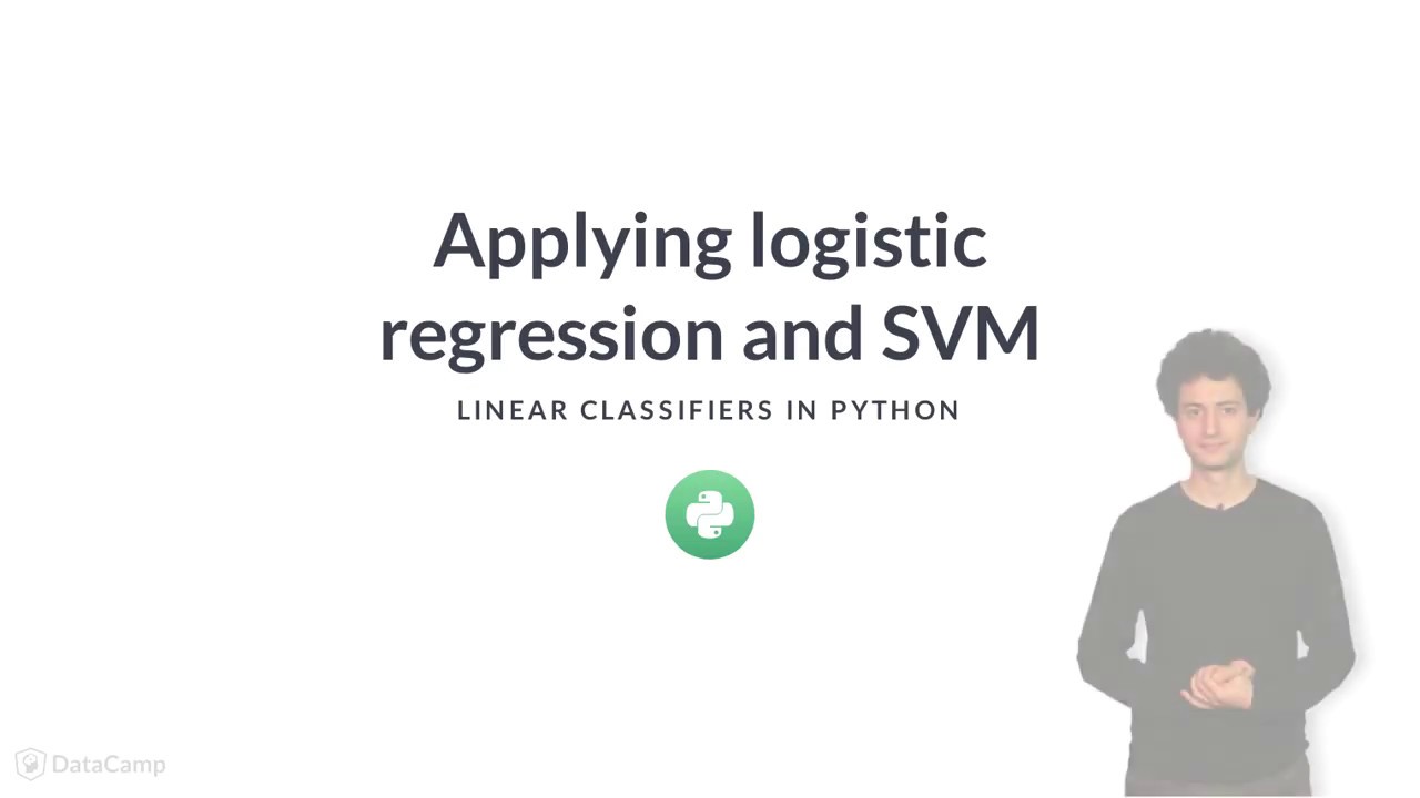 Python Tutorial : Applying logistic regression and SVM