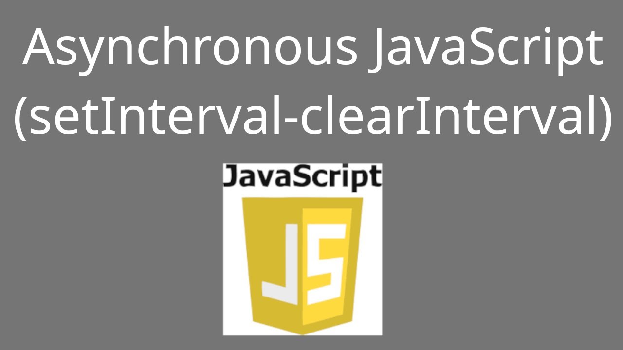 Async JavaScript (setInterval dan clearInterval)
